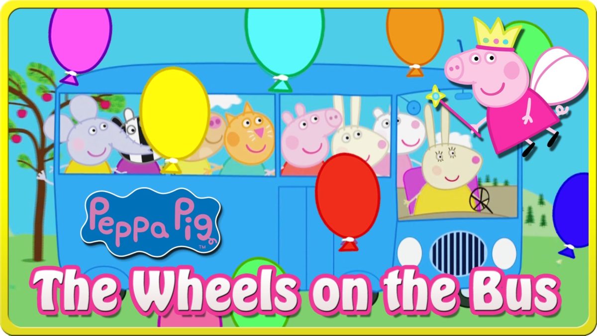 The Wheels on The Bus Peppa Pig HD – The Bus of Peppa Pig Nursery ...